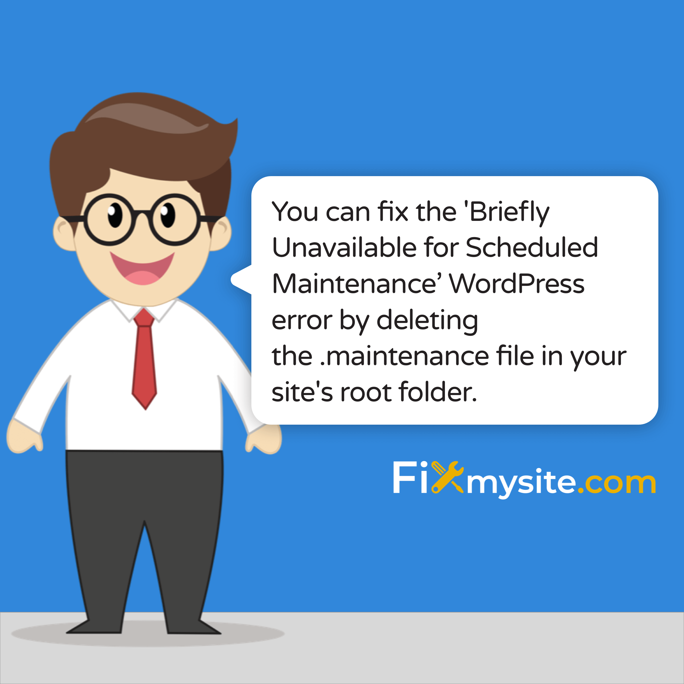 How to Fix the Briefly Unavailable for Scheduled Maintenance Error